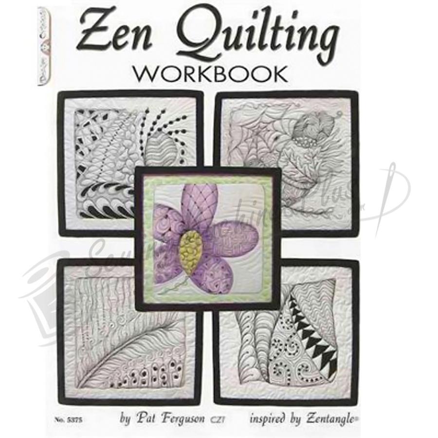 Zen Quilting Workbook by Pat Ferguson