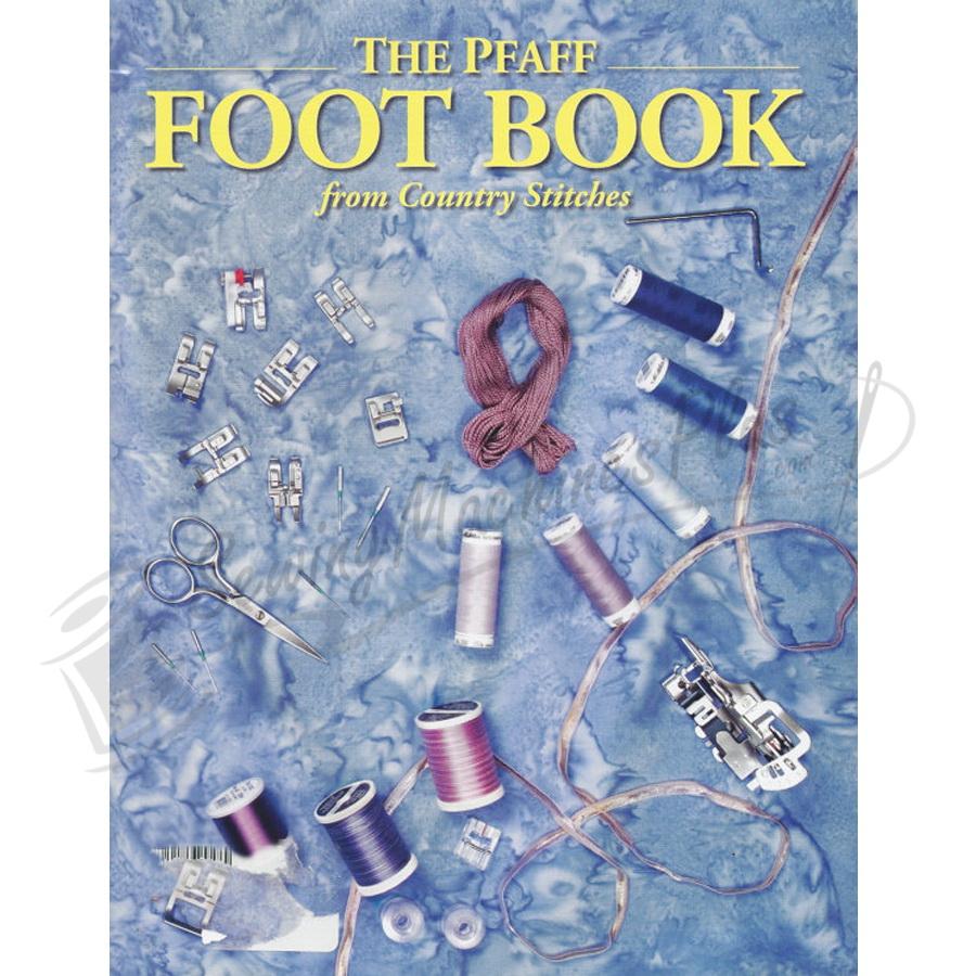 The PFAFF Foot Book by Country Stitches